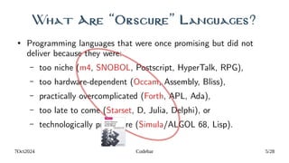 What You Can Learn from Obscure Programming Languages | PPT