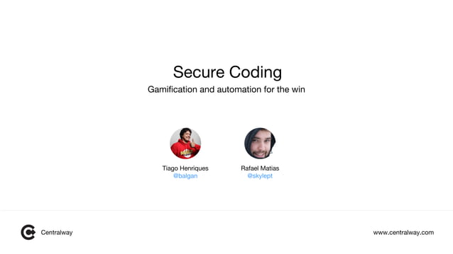 Codebits 2014 - Secure Coding - Gamification and automation for the win | PDF | Operating ...