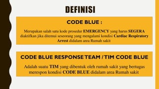 code blue dan prinsip code blue gawat darurat | PPTX