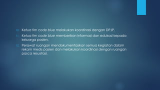 Code Blue - How to implement code blue for you | PPTX