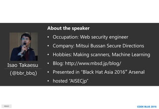 CODE BLUE 2016 - Method of Detecting Vulnerability in Web Apps | PPT