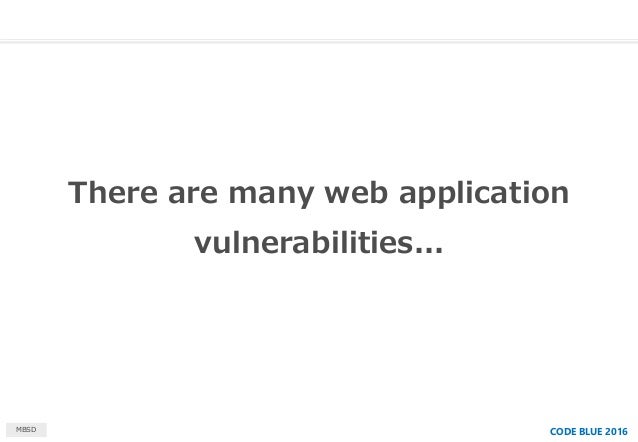 CODE BLUE 2016 - Method of Detecting Vulnerability in Web Apps