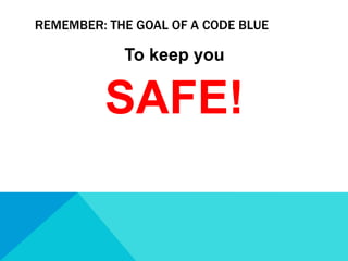 Code blue advisory | PPTX