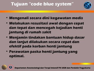 CODE BLUE SYSTEM PADA LAYANAN KESEHATAN-.ppt