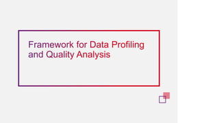 Code Camp - Data Profiling and Quality Analysis Framework | PPTX