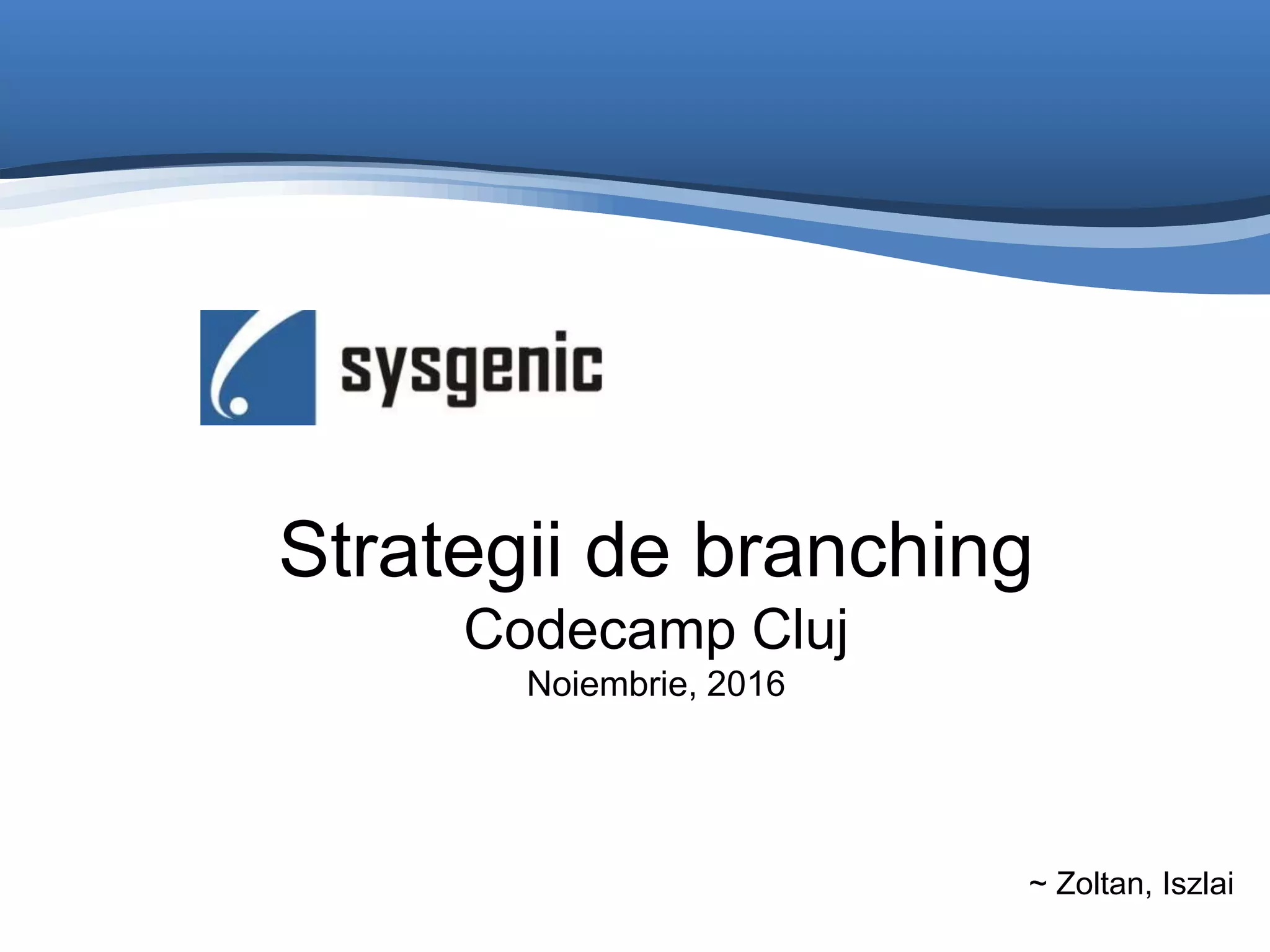 [Romanian] Git Branching Strategies | PPT