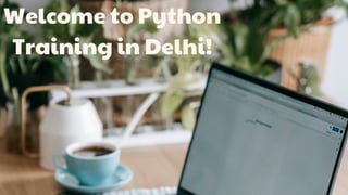 Python Training in Delhi: Your Path to Programming Excellence | PDF