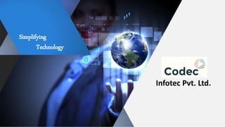 Codec Infotec: Company Profile | PPT