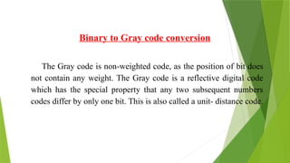 Code conversions binary to Gray vice versa.pptx