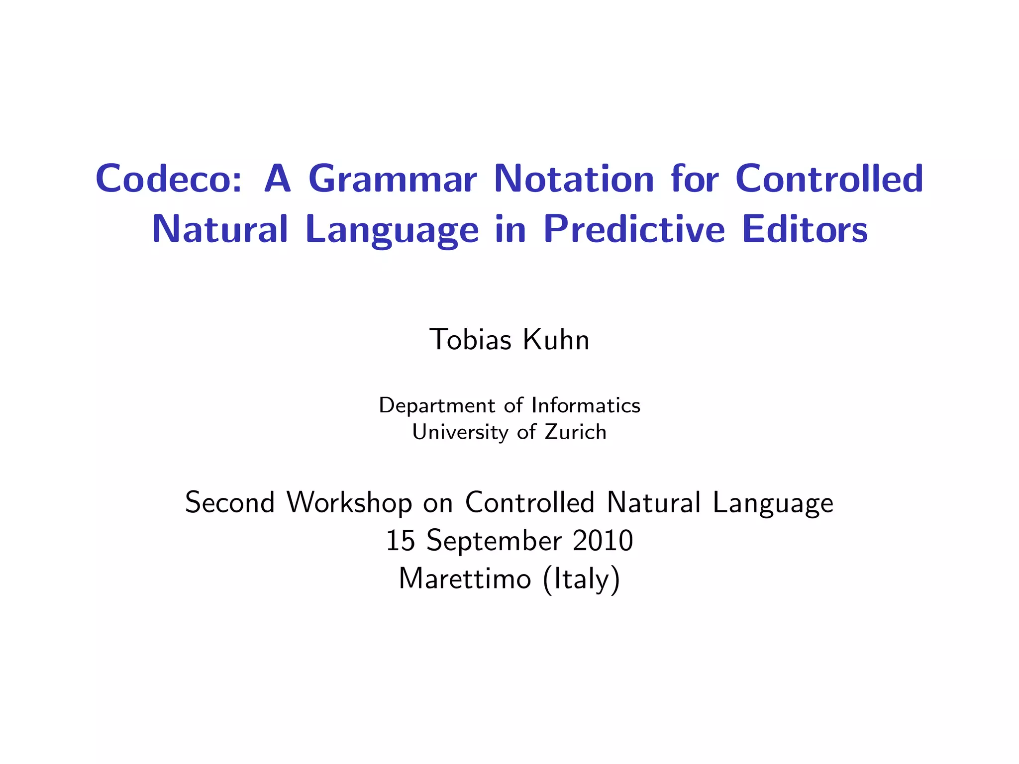 Codeco: A Grammar Notation for Controlled Natural Language in Predictive Editors | PPT