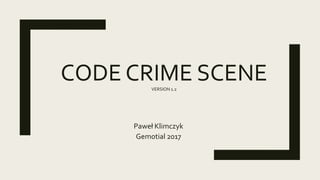 Code Crime Scene | PPT