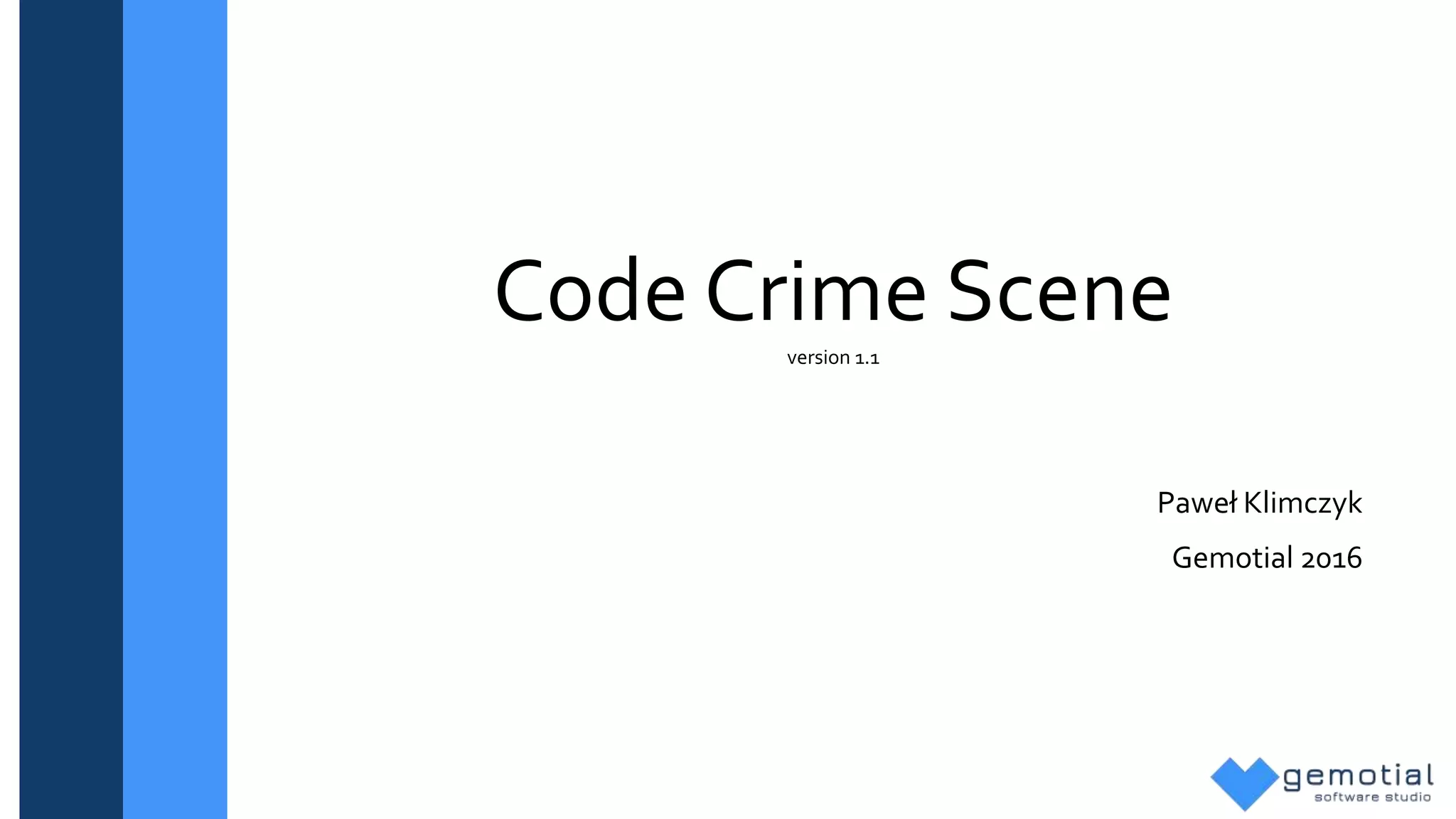 Code Crime Scene pawel klimczyk | PPTX