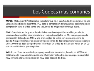 Codecs y Formatos | PPTX