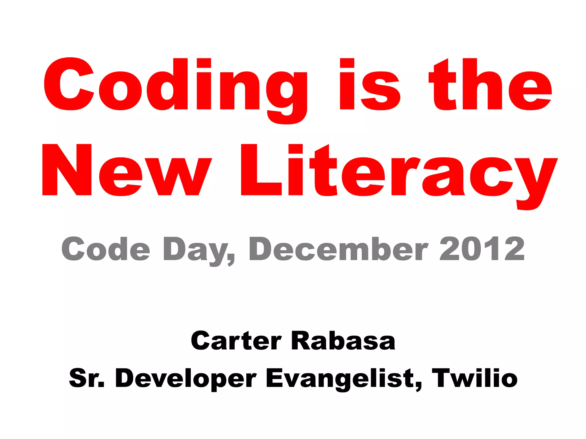 Coding is the New Literacy | PPTX