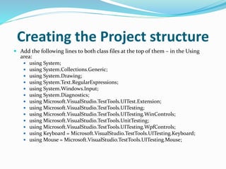 Coded ui - lesson 6 - manual coding | PPT