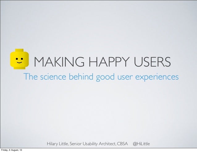 Making Happy Users: The Science Behind Great User Experiences