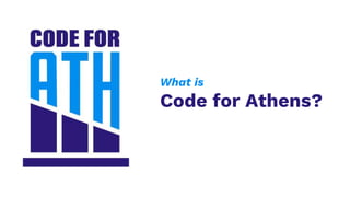 GDG Athens | Code for Athens Launch | PPT