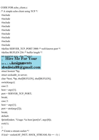 CODE FOR echo_client.c A simple echo client using TCP #inc.pdf