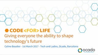 Inspiring all children - Celine Boudier, Code For Life | PPT