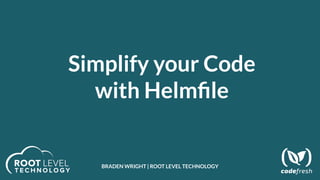 Simplify Your Code with Helmfile | PPT
