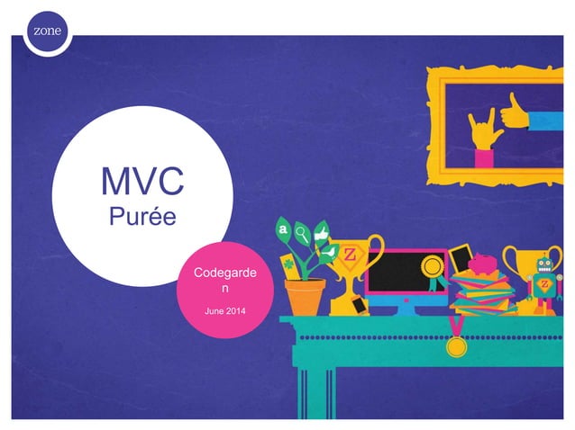 MVC Puree - Approaches to MVC with Umbraco | PPT