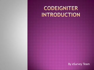 Codeigniter Introduction | PPT