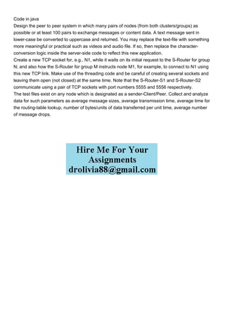 Code in java Design the peer to peer system in which many pa.pdf