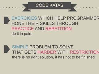 Code Kata Workshop - Improve your skills through deliberate practice | PDF
