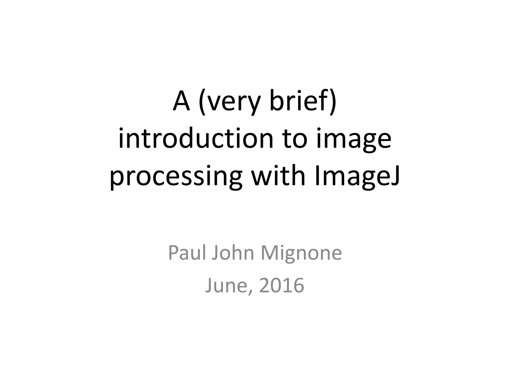 A (very brief) Introduction to Image Processing and 3D Printing with ...
