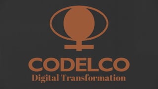 Digital Transformation - Codelco | PDF