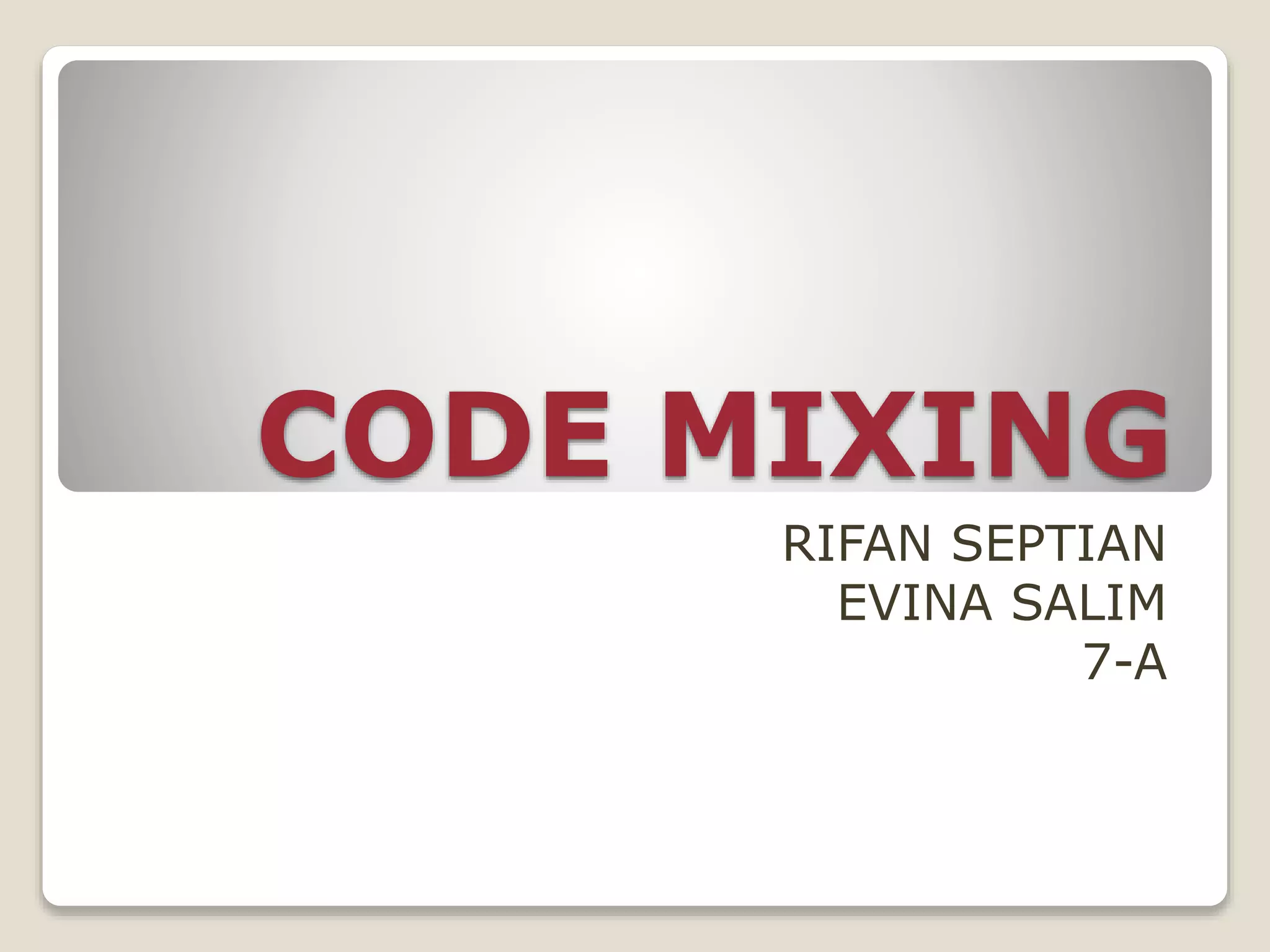 Code Mixing | PPTX