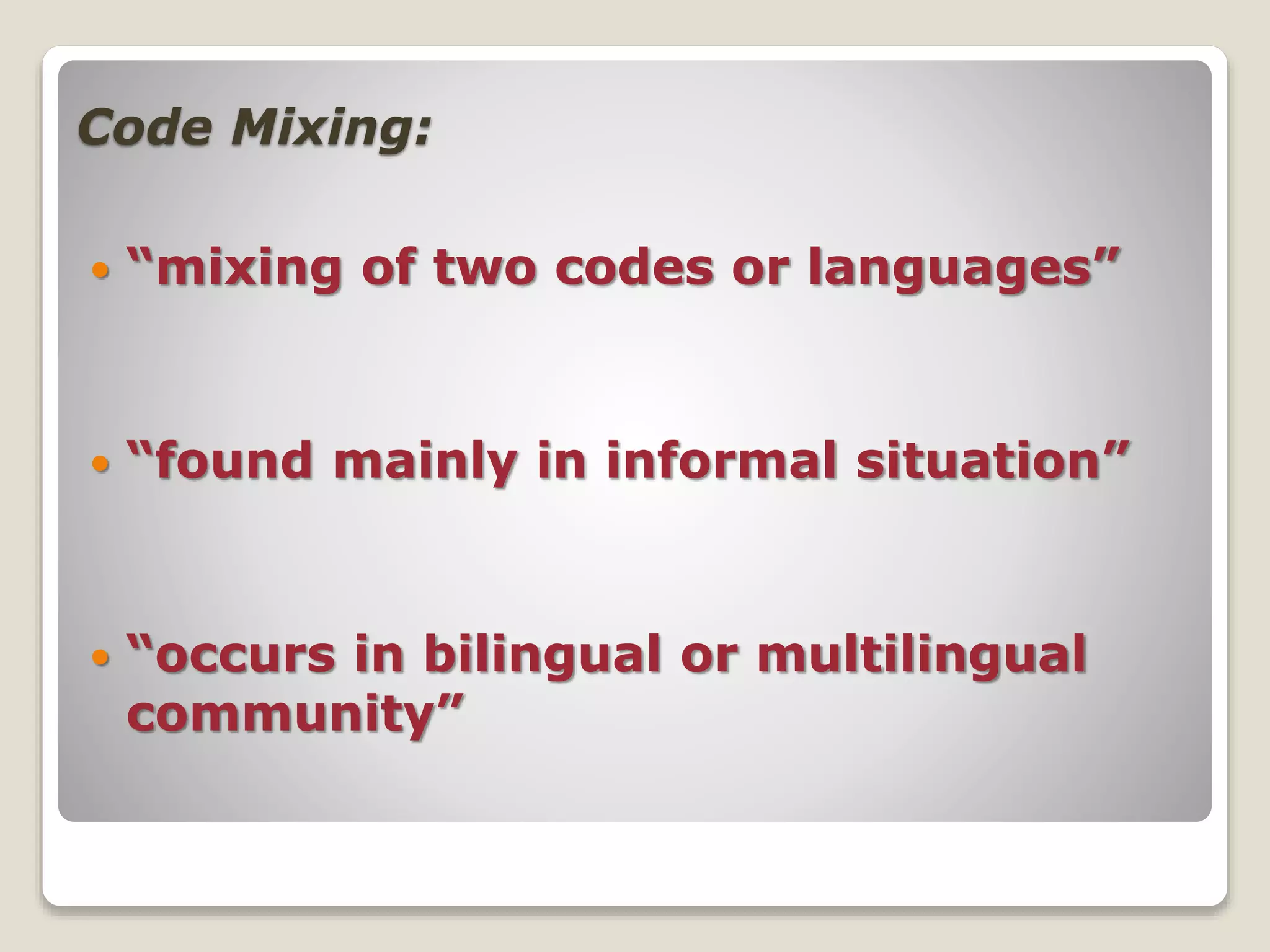 Code Mixing | PPTX | Programming Languages | Computing