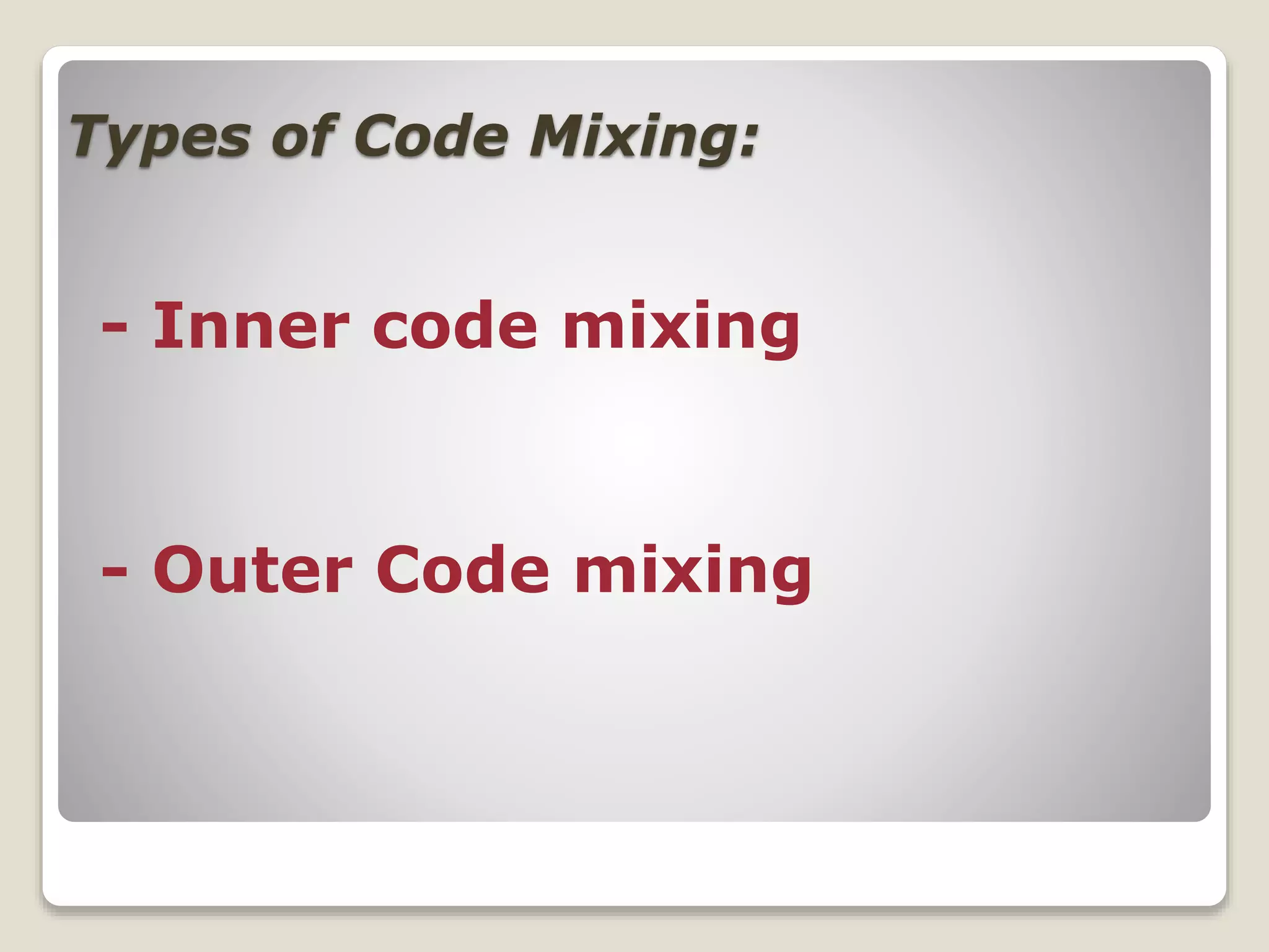 Code Mixing | PPTX | Programming Languages | Computing