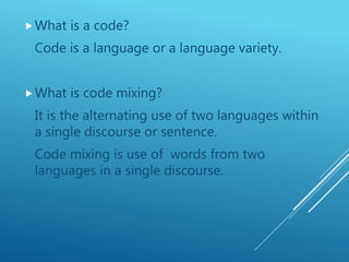 Code mixing | PPTX