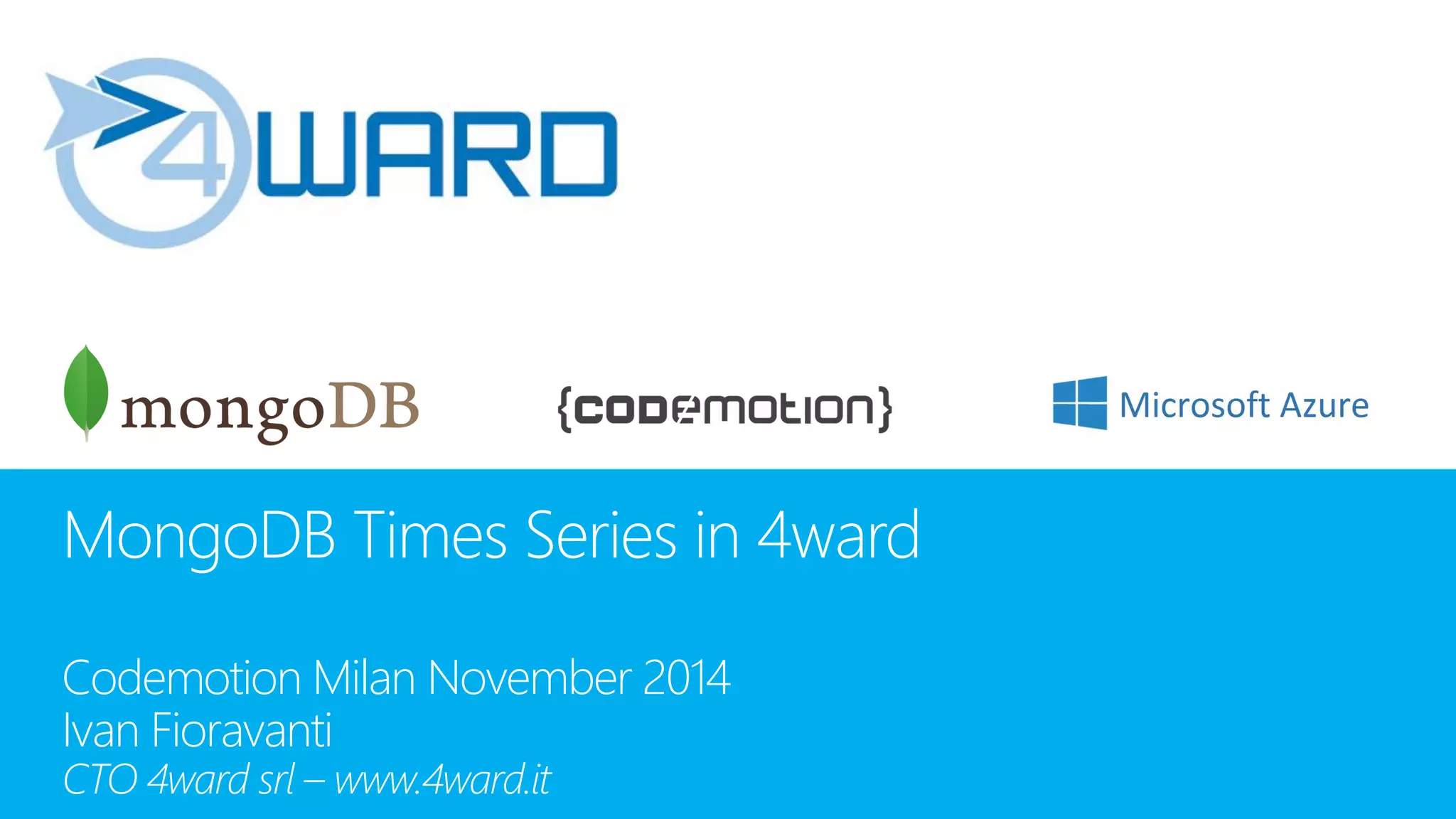 Codemotion 2014 4ward time series with MongoDB | PPT