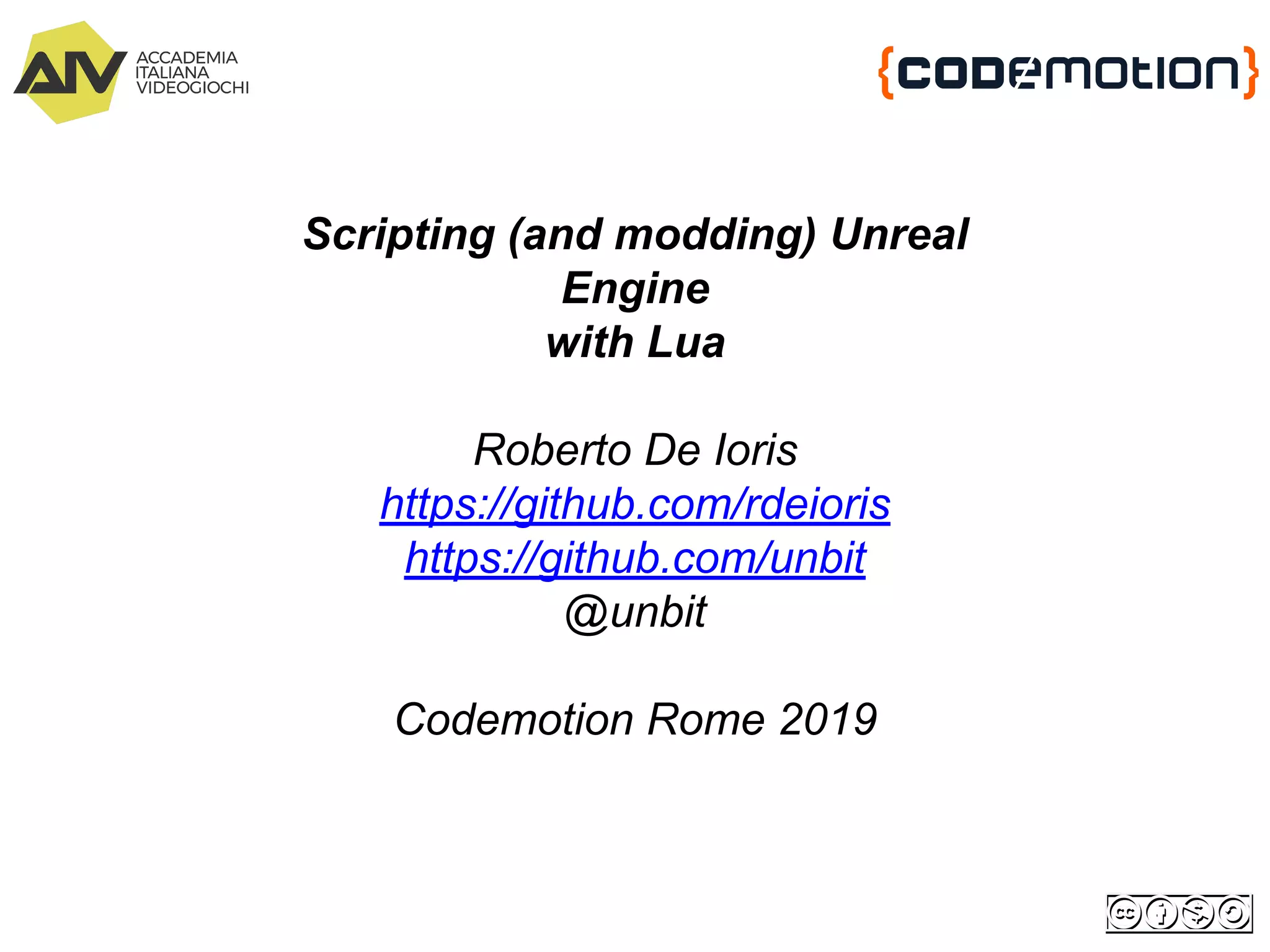 Roberto De Ioris - Scriptiamo Unreal Engine con Lua - Codemotion Rome 2019 | PDF | Programming ...