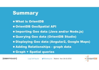 Geospatial Graphs made easy with OrientDB - Codemotion Spain | PPT