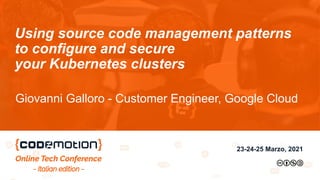 Using source code management patterns to configure and secure your ...