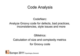 GR8Conf 2011: CodeNarc and GMetrics | PDF