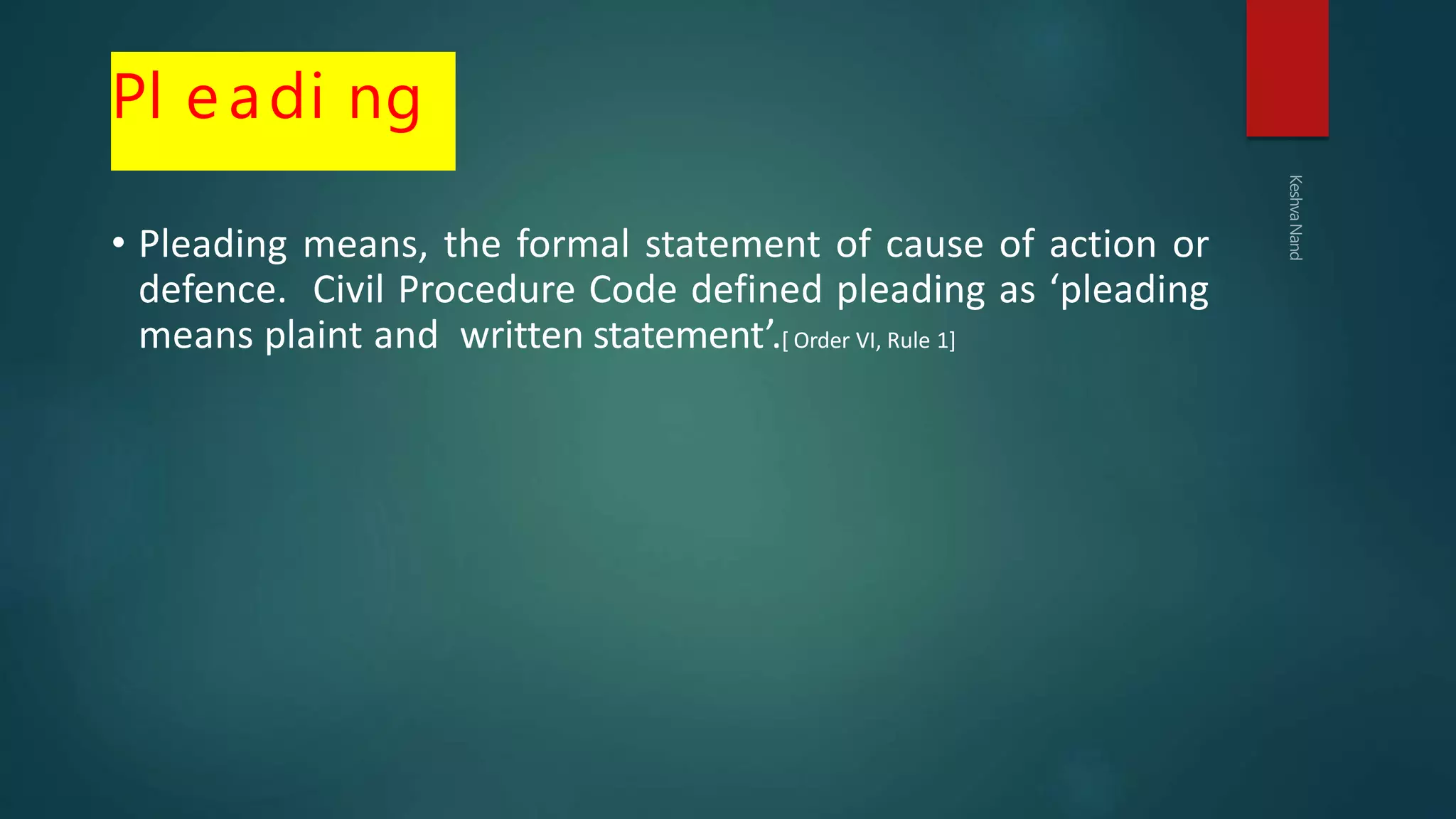 Code of Civil Procedure1908 Pleading Plaint & Written statement | PPTX