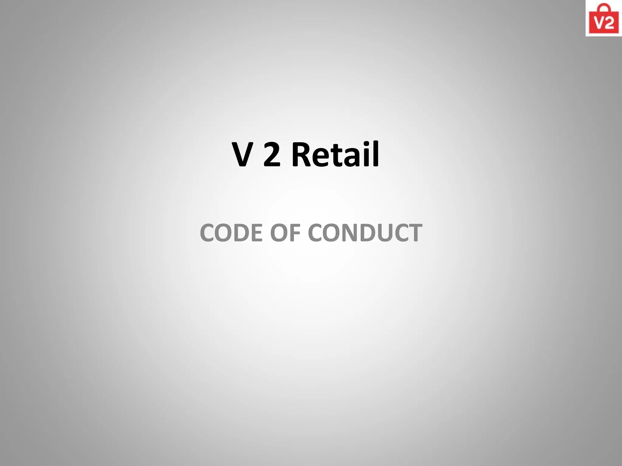 Code of conduct.pptx used in Retail Sector | PPT