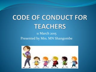 Code of conduct for teachers.pptx1 | PPTX