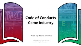Code of conducts game industry | PPTX