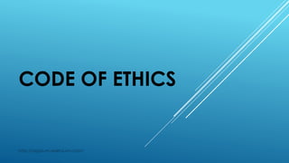 Code of ethics | PPT