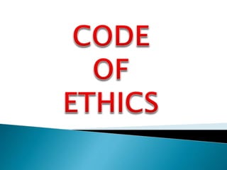 Code of ethics | PPTX