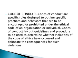 Code Of Ethics. elements.meaning.introduction full slides | PPTX