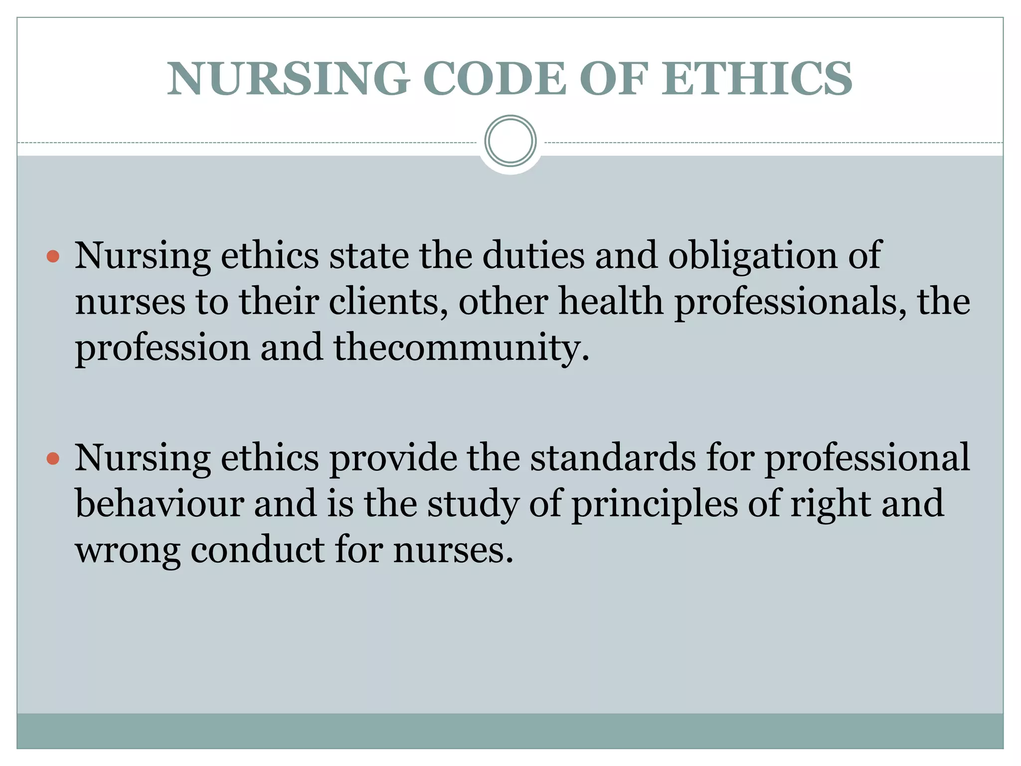 Code of ethics for nurses | PPTX