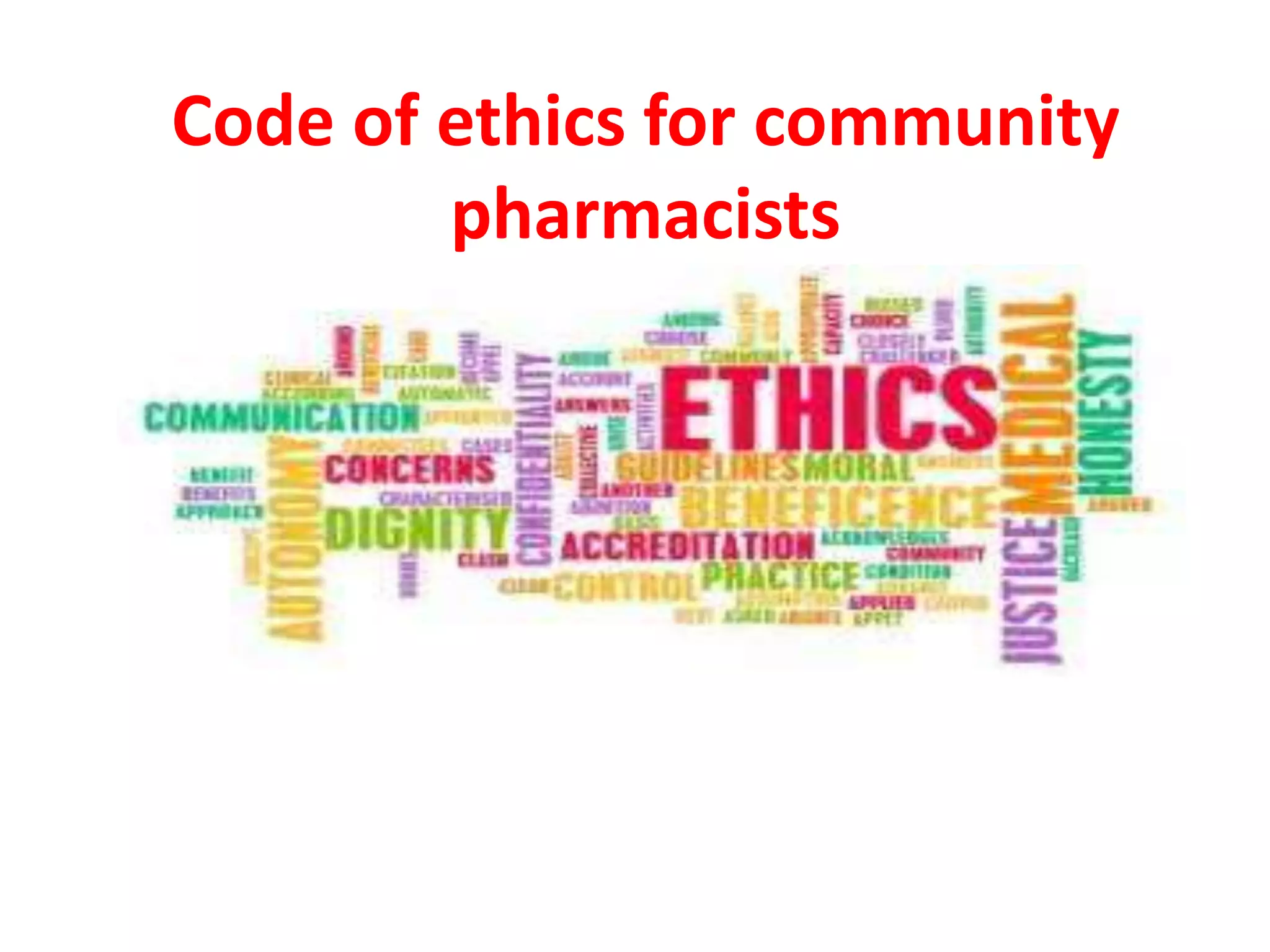 Code of ethics for community pharamcists | PPTX
