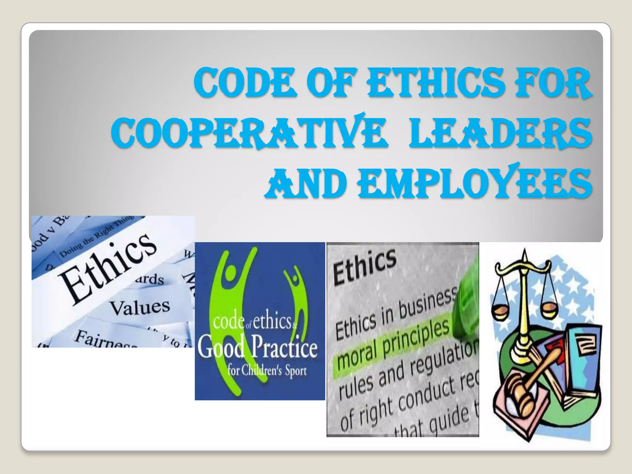 Code of Ethics for Cooperative Leaders and Employees | PDF