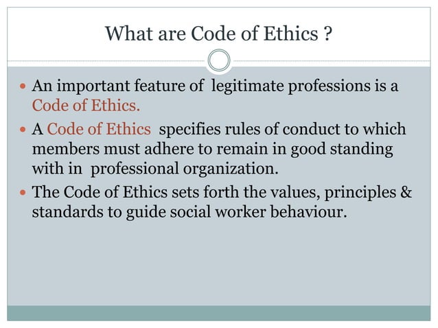 Code of ethics for social worker | PPTX | Family and Relationships